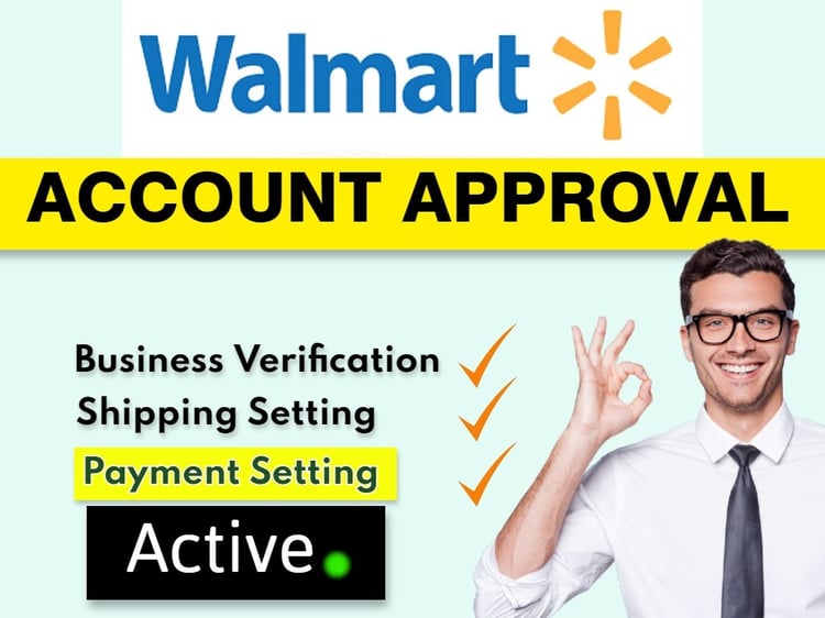 Approval for your Walmart marketplace account | Upwork