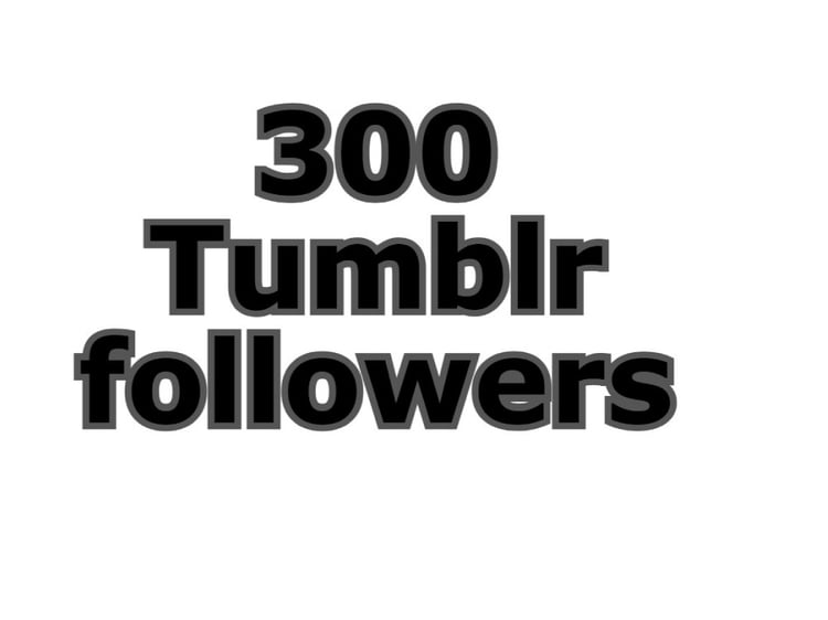 300 real Tumblr followers | Upwork