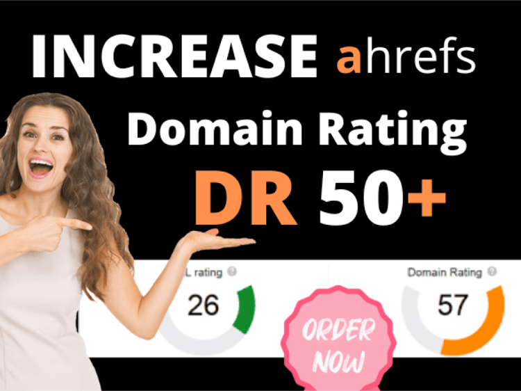 Increase ahrefs domain rating DR 50+ plus | Upwork
